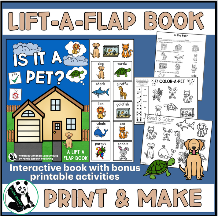 Is it a Pet? Lift a Flap Book (Print & Make Book) – Panda Speech LLC