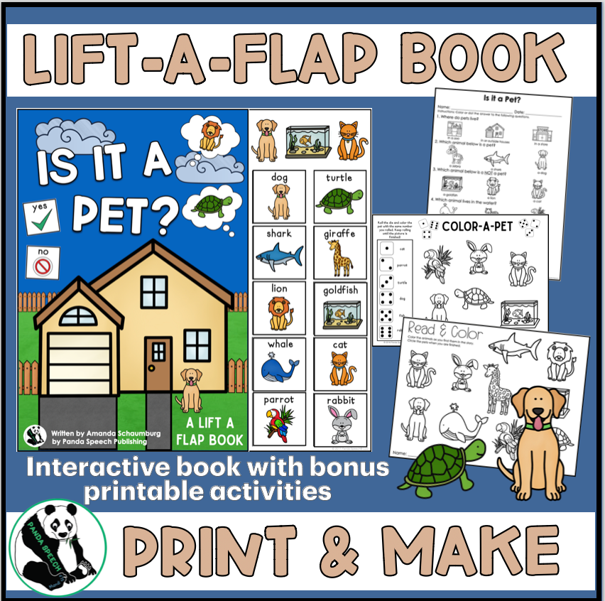 Is it a Pet? Lift a Flap Book (Print & Make Book) – Panda Speech LLC