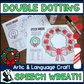 Double Dotting Speech Wreath ~ A Speech Therapy Art Activity – Panda ...