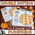 Double Dotting Speech Pumpkin ~ A Speech Therapy Art Activity – Panda ...