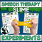 Speech Slime! Speech Therapy Science Experiment Visuals and Worksheets ...